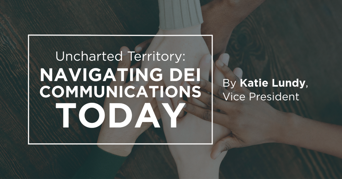 Uncharted Territory: Navigating DEI Communications Today | Inspire PR Group